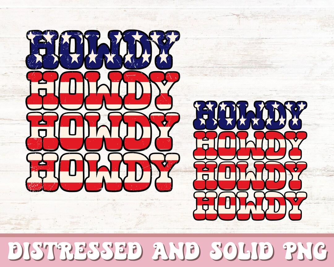 Retro Howdy PNG, Western 4th of July Sublimation, Stacked Howdy Png ...