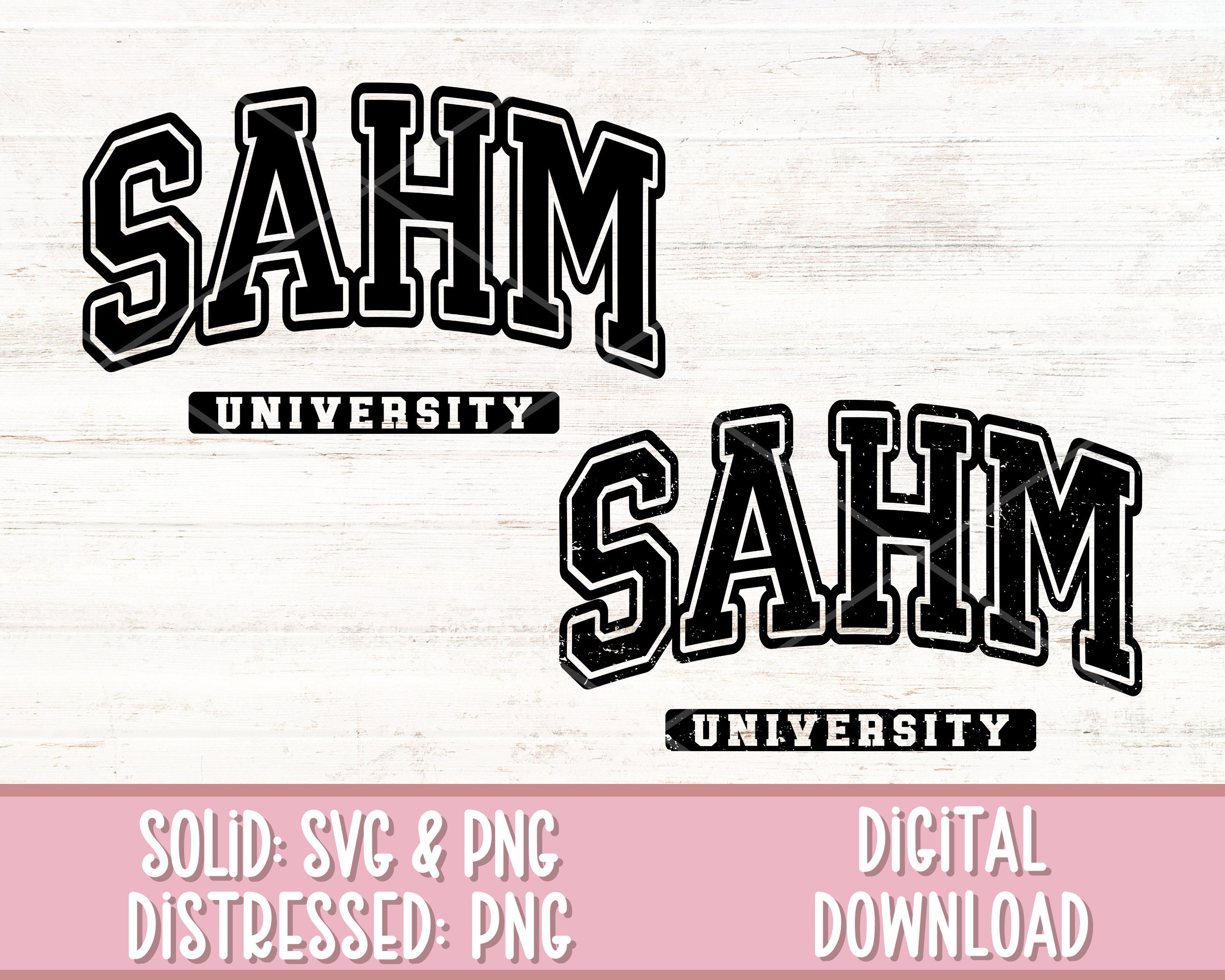 SAHM Svg & Png, SAHM University Png, Stay at Home Mom Svg, Distressed ...