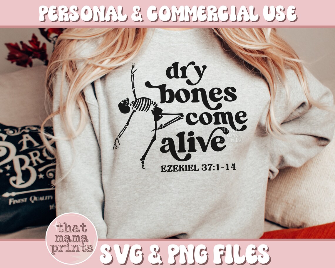 Christian Halloween SVG PNG, Dry Bones Come Alive Svg, Religious ...
