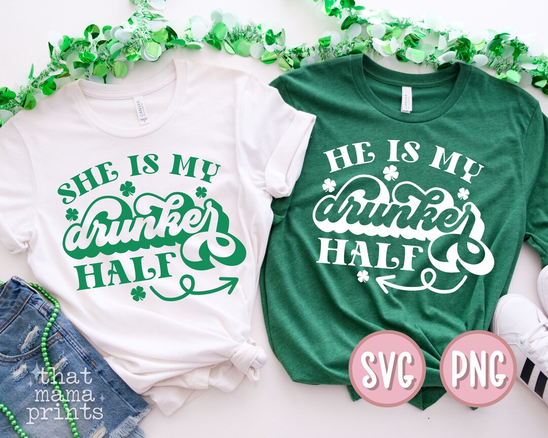 Couples St Patrick Day Svg, My Drunker Half SVG PNG, Shamrock Svg, St ...