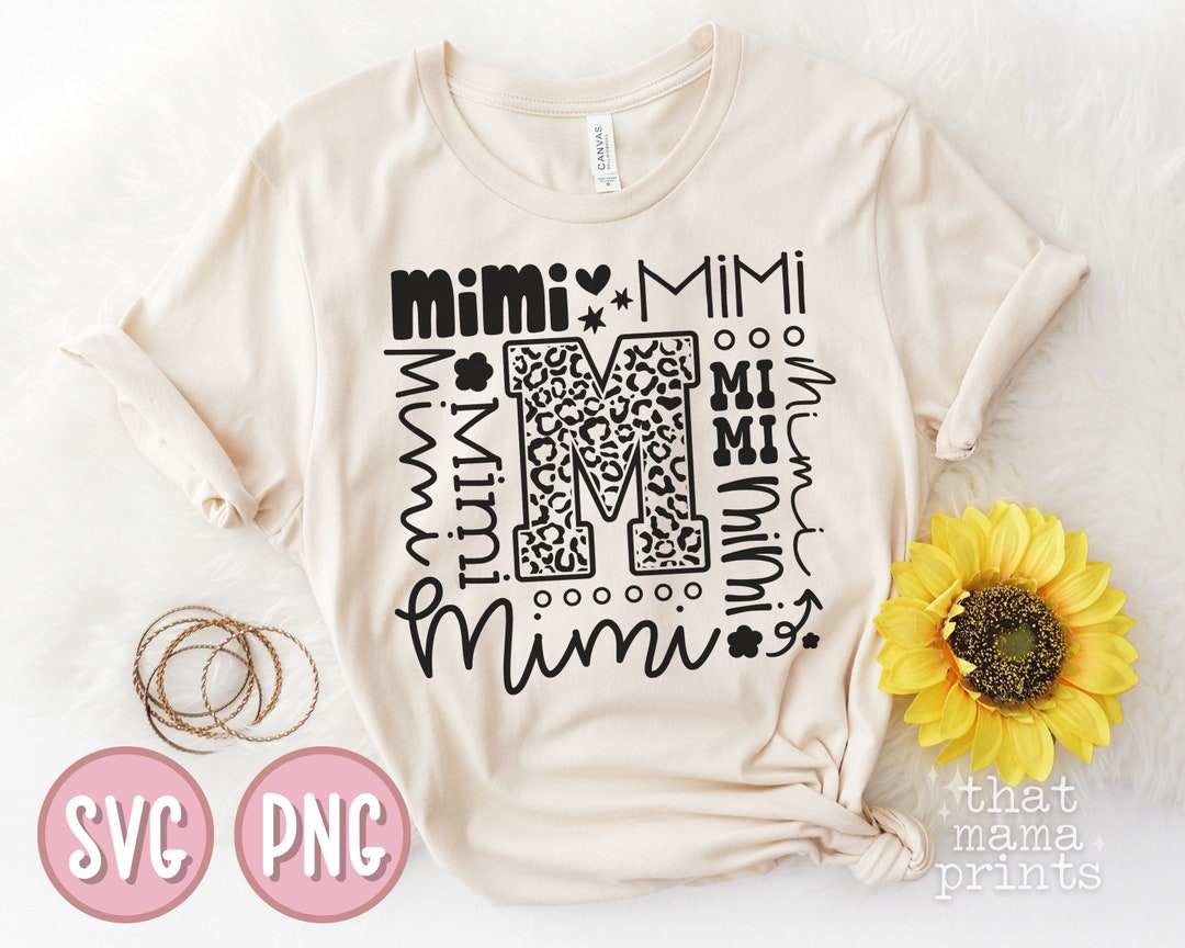 Mimi Typography SVG & PNG, Mimi Svg, Mothers Day Svg, Mimi Shirt Svg ...