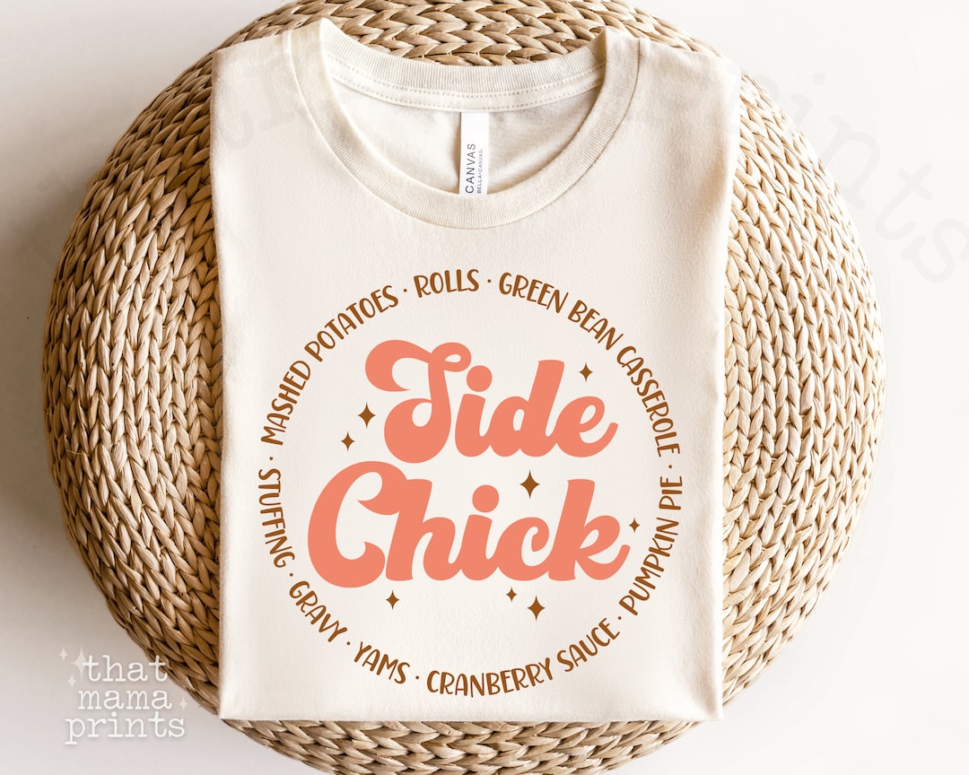 Side Chick SVG & PNG, Funny Thanksgiving SVG, Retro Side Chick Svg ...