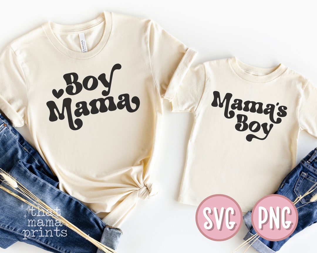 Boy Mama SVG & PNG, Mama's Boy Svg, Matching Mommy and Me Shirt Svg ...