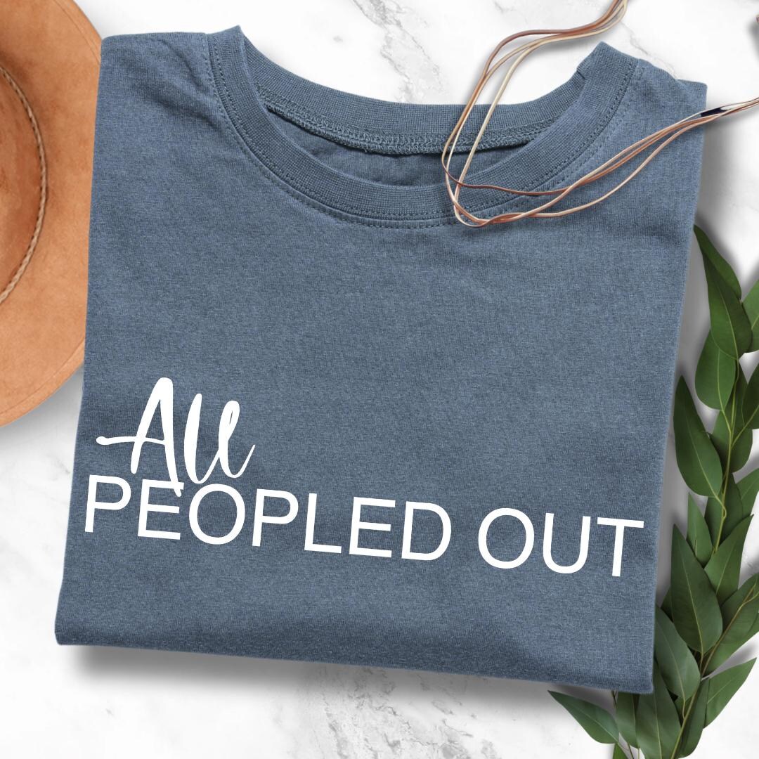 All Peopled Out PNG: Funny Introvert Design (digital File) - Etsy