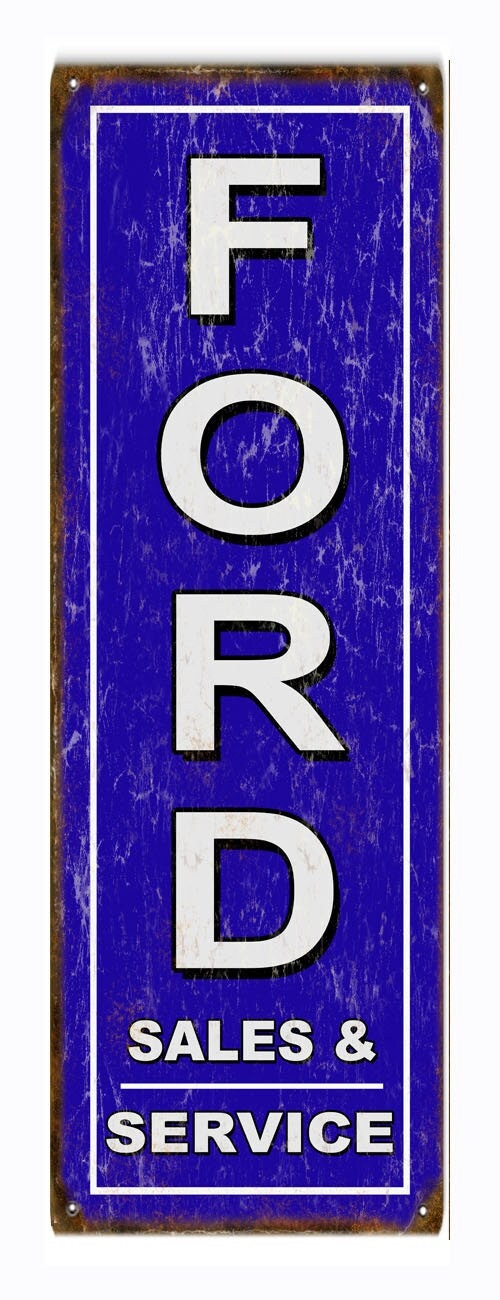 Vintage Style Nostalgic " Ford Sales and Service " Vertical Metal Sign ...
