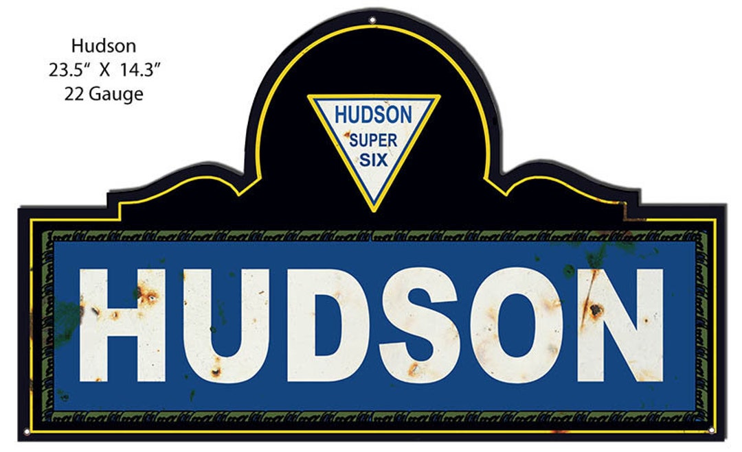 Vintage Nostalgic " Hudson - Super Six " Dealership Style Metal Sign ...