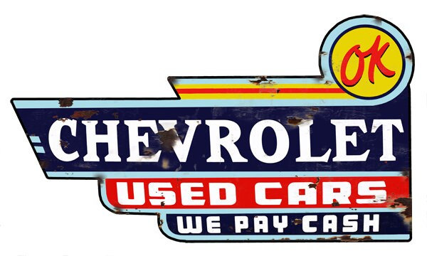 Vintage Nostalgic " Chevrolet OK Used Cars - We Pay Cash " Dealership ...