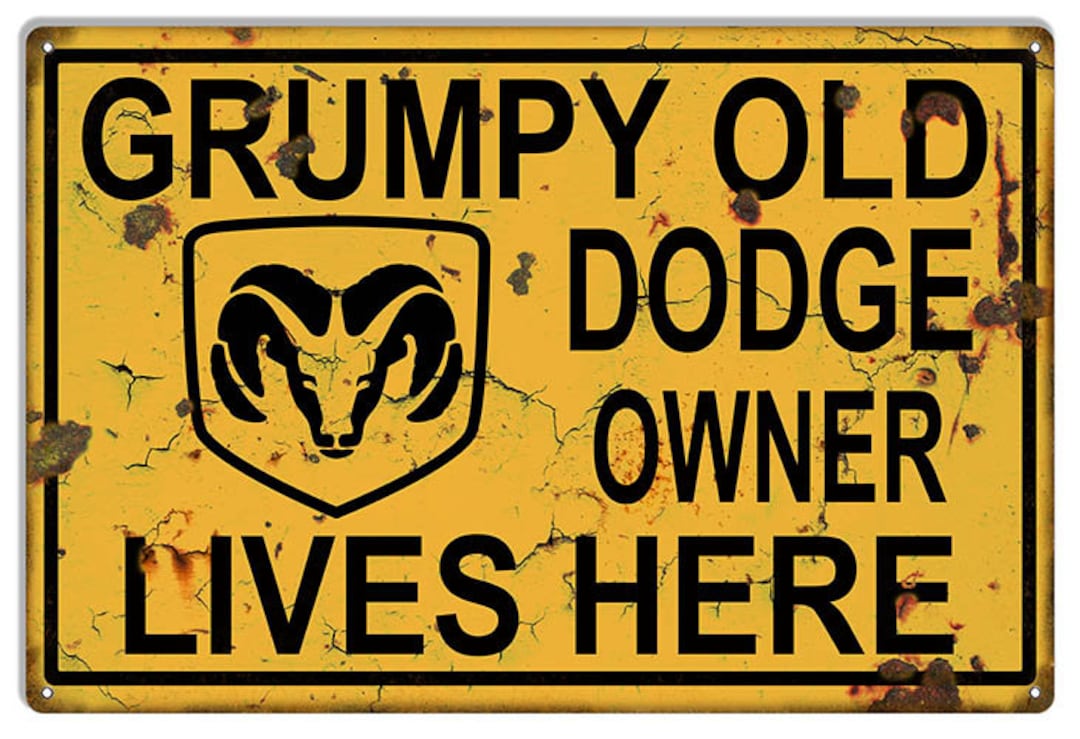 Vintage Style Nostalgic " Grumpy Old Dodge Owner Lives Here " Metal ...