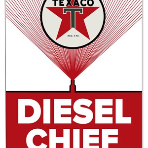 Vintage Style Nostalgic " Texaco - Diesel Chief " Fuel Advertising ...
