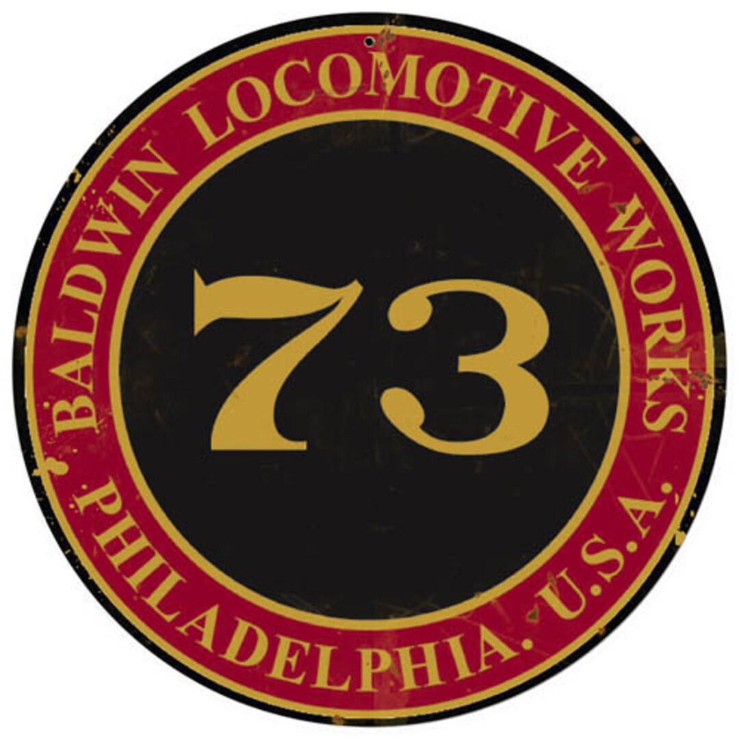 Vintage Style Nostalgic " 73 - Baldwin Locomotive Works, Philadelphia ...