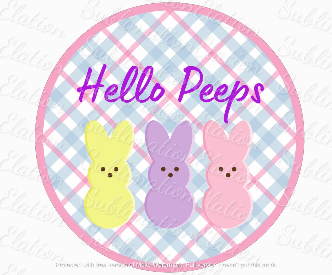 Hello Peeps Round Door Hanger Sublimation Design - Png Digital Download ...