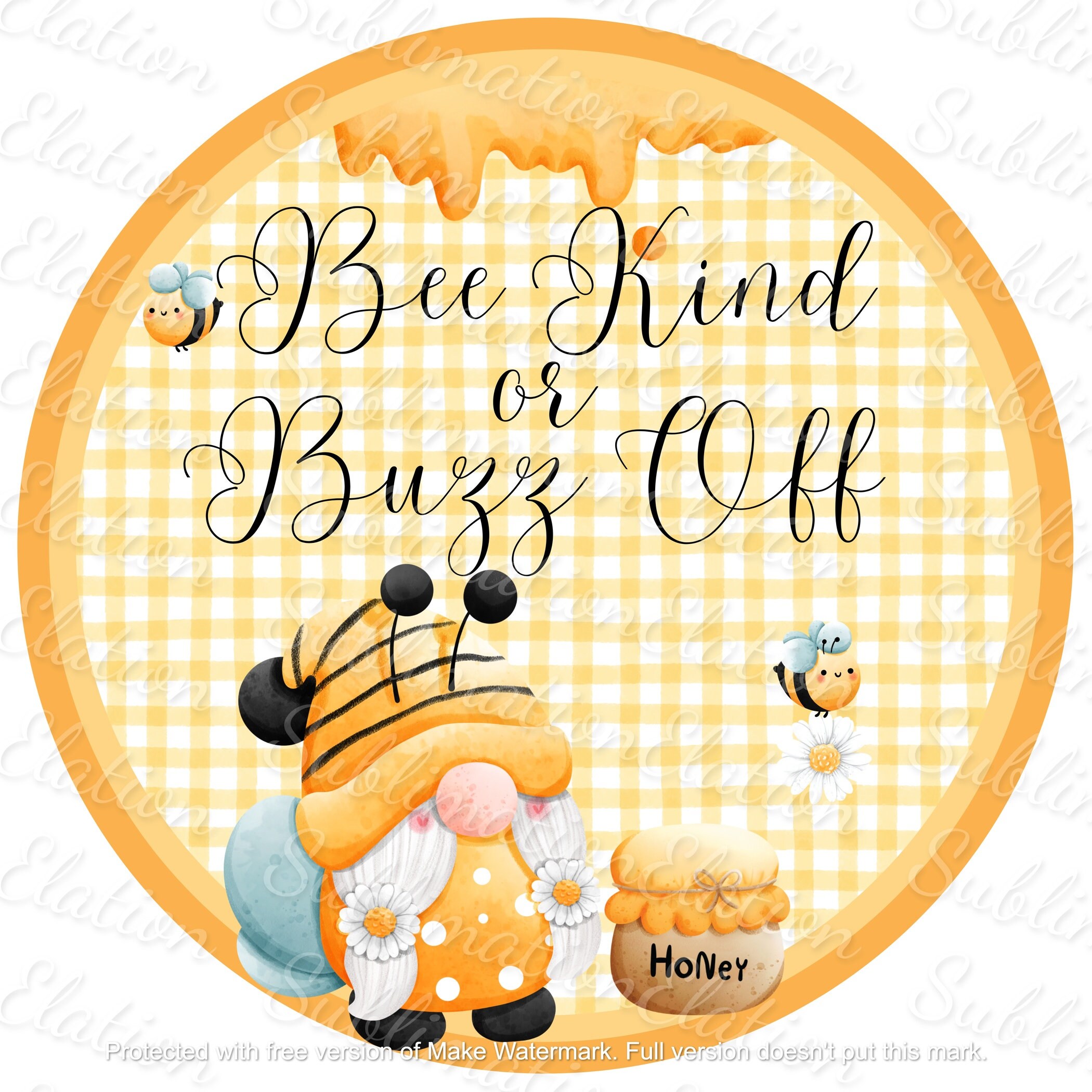 Bee Kind or Buzz off Round Sublimation Sign Design PNG - Etsy