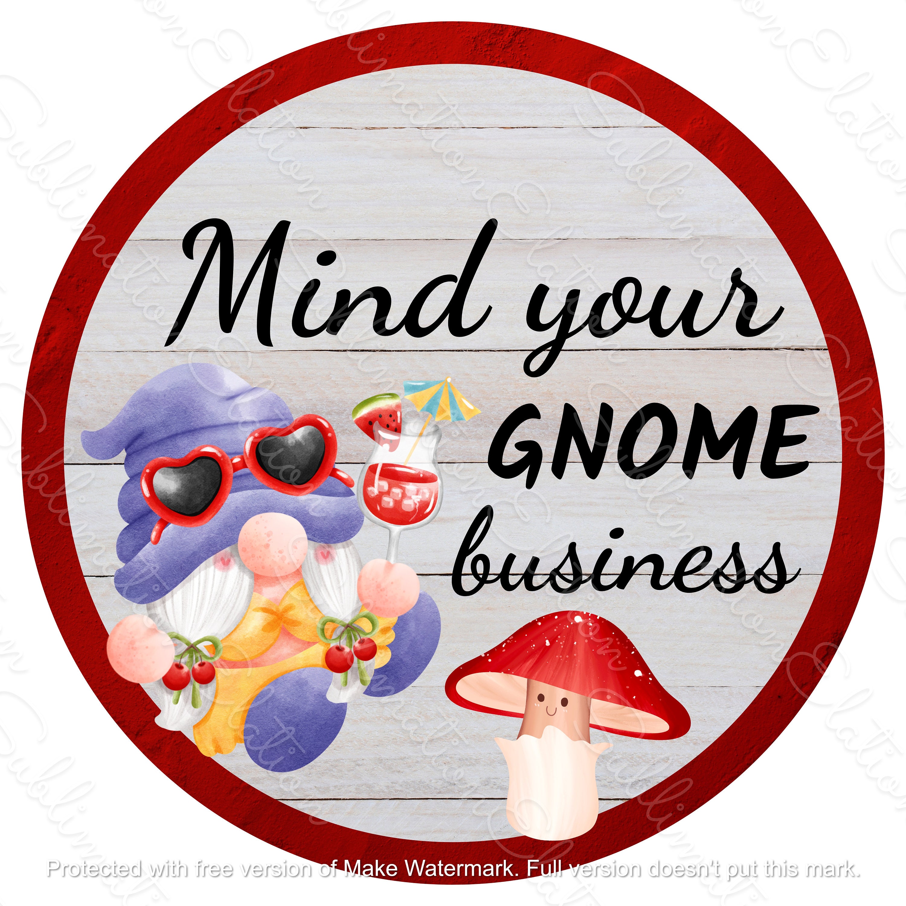 Mind Your Gnome Business Sublimation PNG Design, Nosey Neighbor Warning ...