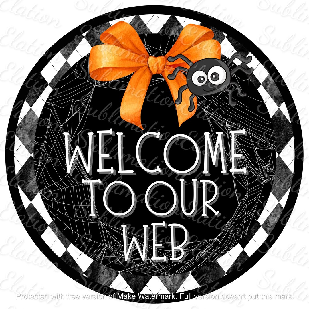 Welcome to Our Web - Round Door Hanger, Halloween Sublimation Design ...