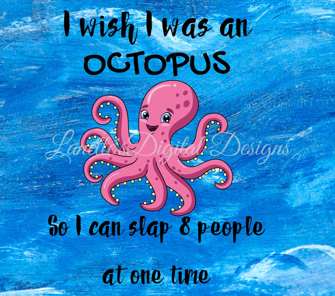 Funny Octopus 20oz Tumbler Wrap Design (PNG Digital File) - Etsy
