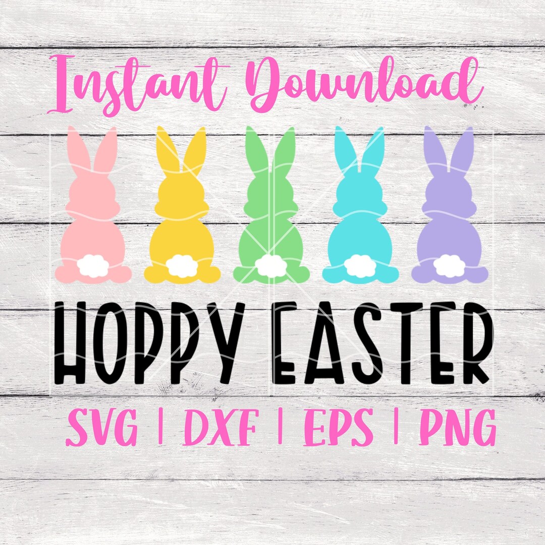 Hoppy Easter Svg File | Easter SVG File | Peeps SVG | DIY Home Decor ...