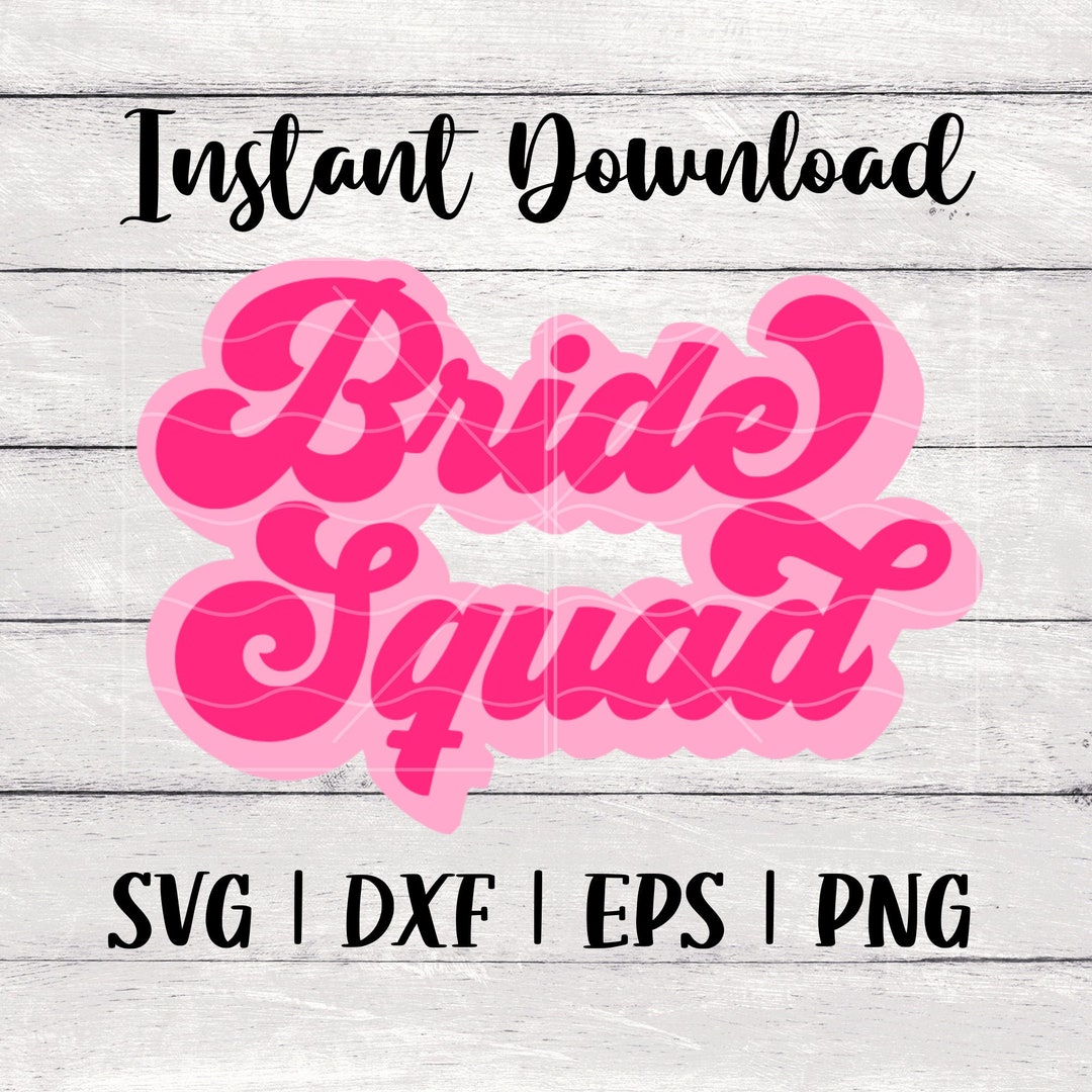 Custom Bride Squad Svg File Wedding Svg T Shirt Design Svg For Cricut