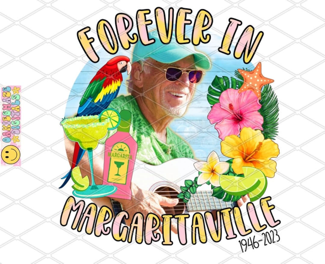 Forever in Margaritaville in Memory Jimmy Song Artist Singer ...