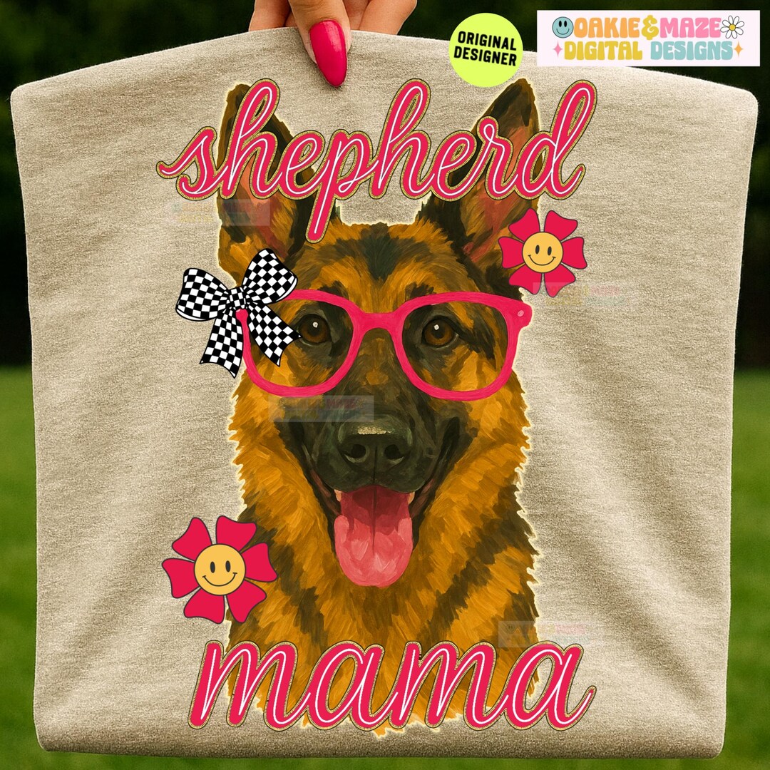 Shepherd Mama German Shepherd K9 Dog Sublimation Design Funny Pet ...
