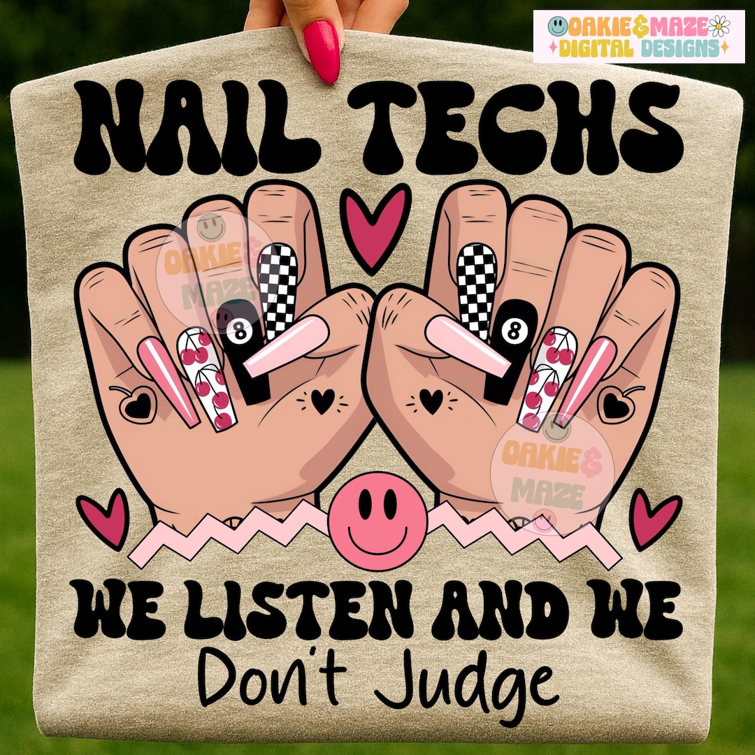 Funny Nail Tech PNG, Nail Artist Sublimation Clipart, Salon Quote We ...