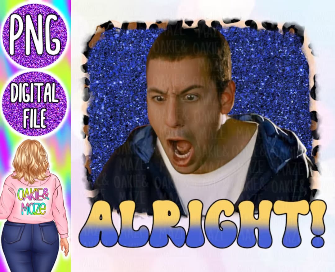 Adam Sandler Big Daddy Alright