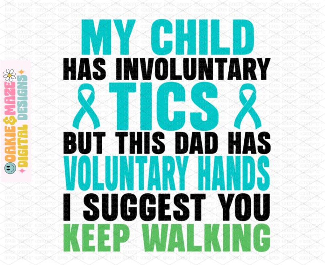Tourette’s Syndrome Disorder Awareness Png File Design Dad Funny Daddy ...