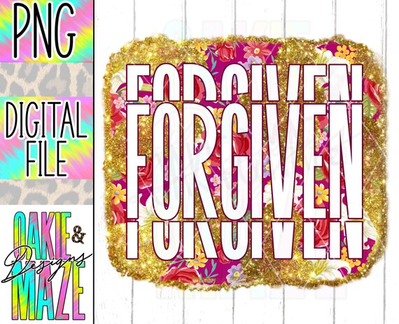Forgiven Png Blessed Png Bible Verse Png Sublimation Png - Etsy