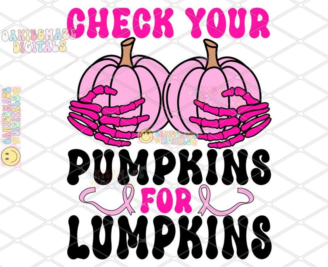 Check Your Pumpkins for Lumpkins Breast Cancer Fall Ribbon Pink ...