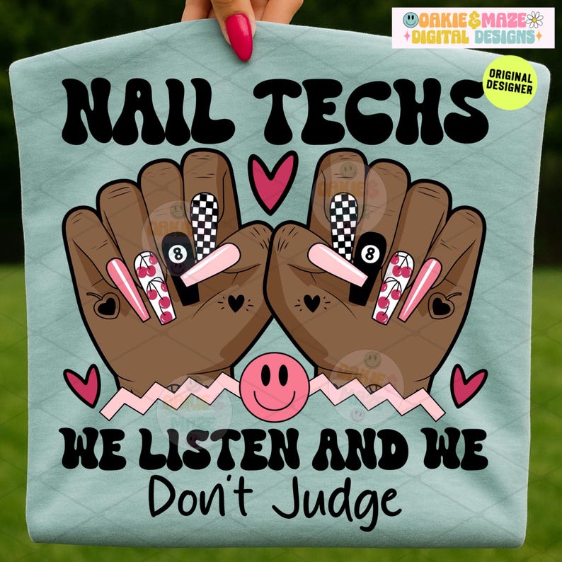 Funny Nail Tech PNG, Nail Artist Sublimation Clipart, Salon Quote We ...