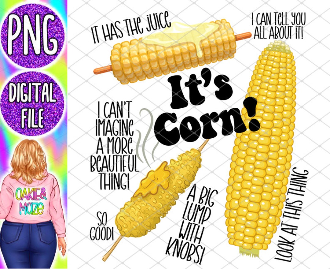 Its Corn Png Corn Png Corn Video Png Corn Kid Png - Etsy