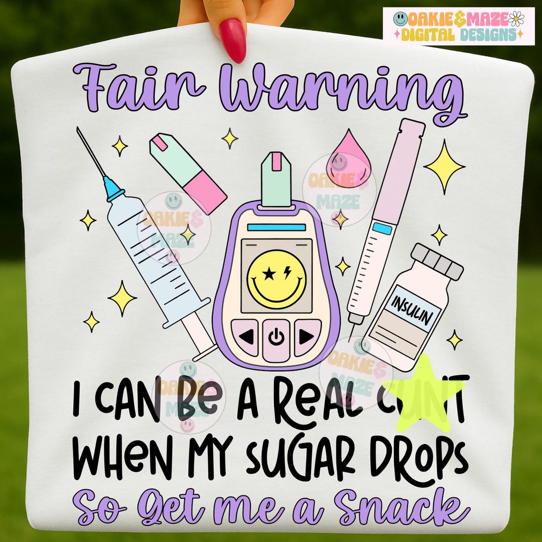 Funny Adult Humor I Can Be a Real When My Sugar is Low Diabetes Type 1 ...