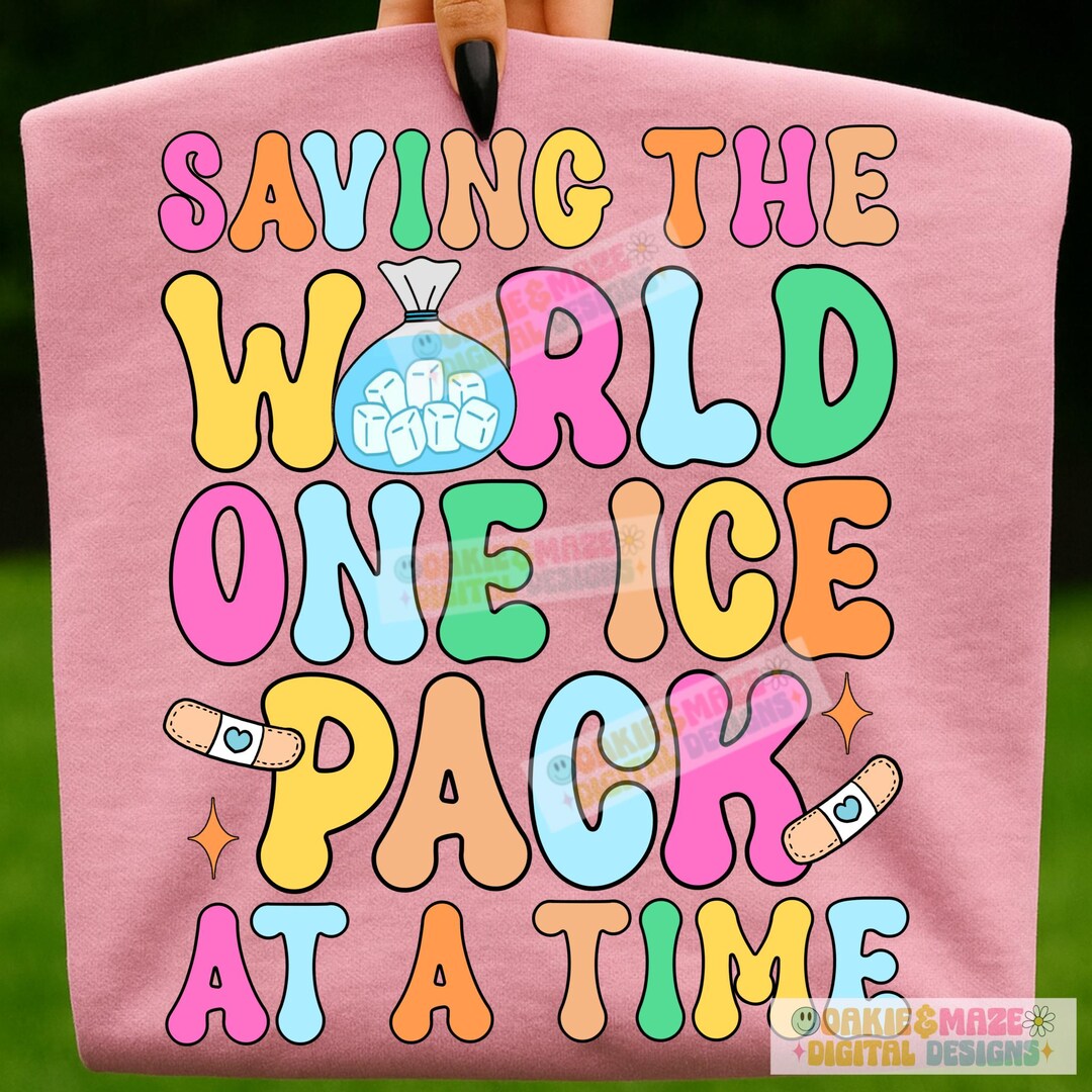Funny Nurse Ice Pack PNG, School Nurse Sublimation Design, Saving the ...