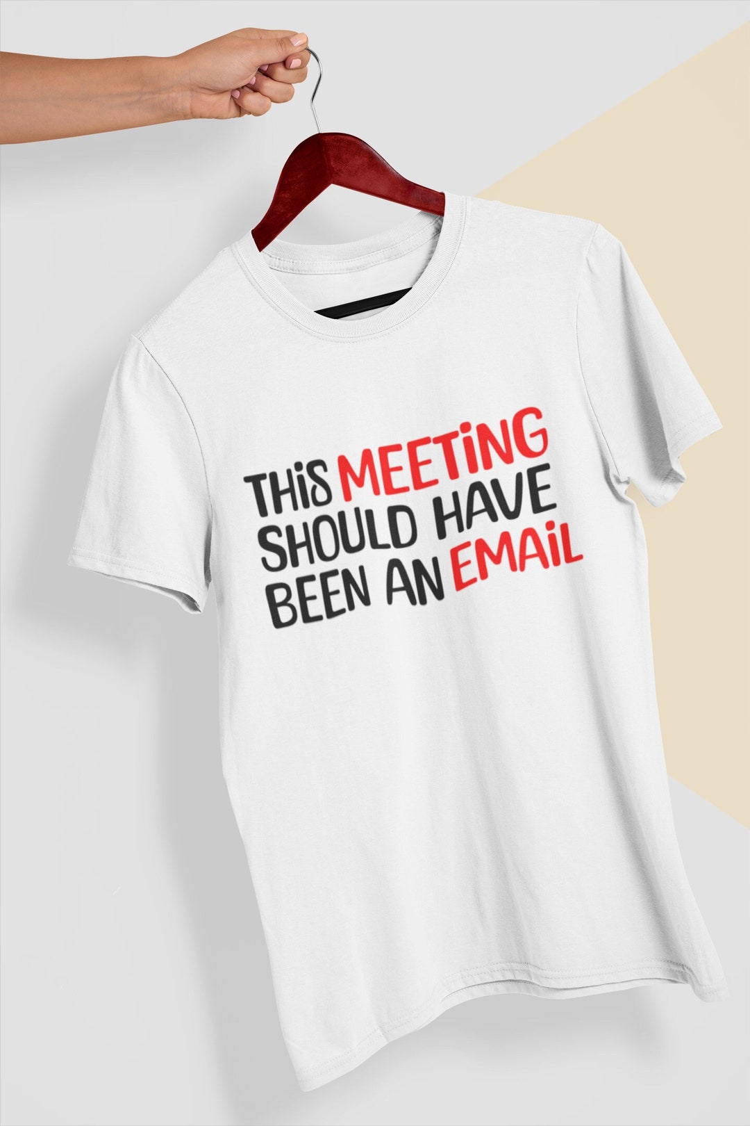 This Meeting Should Have Been an Email T-shirt, Teams Shirt, Work From ...