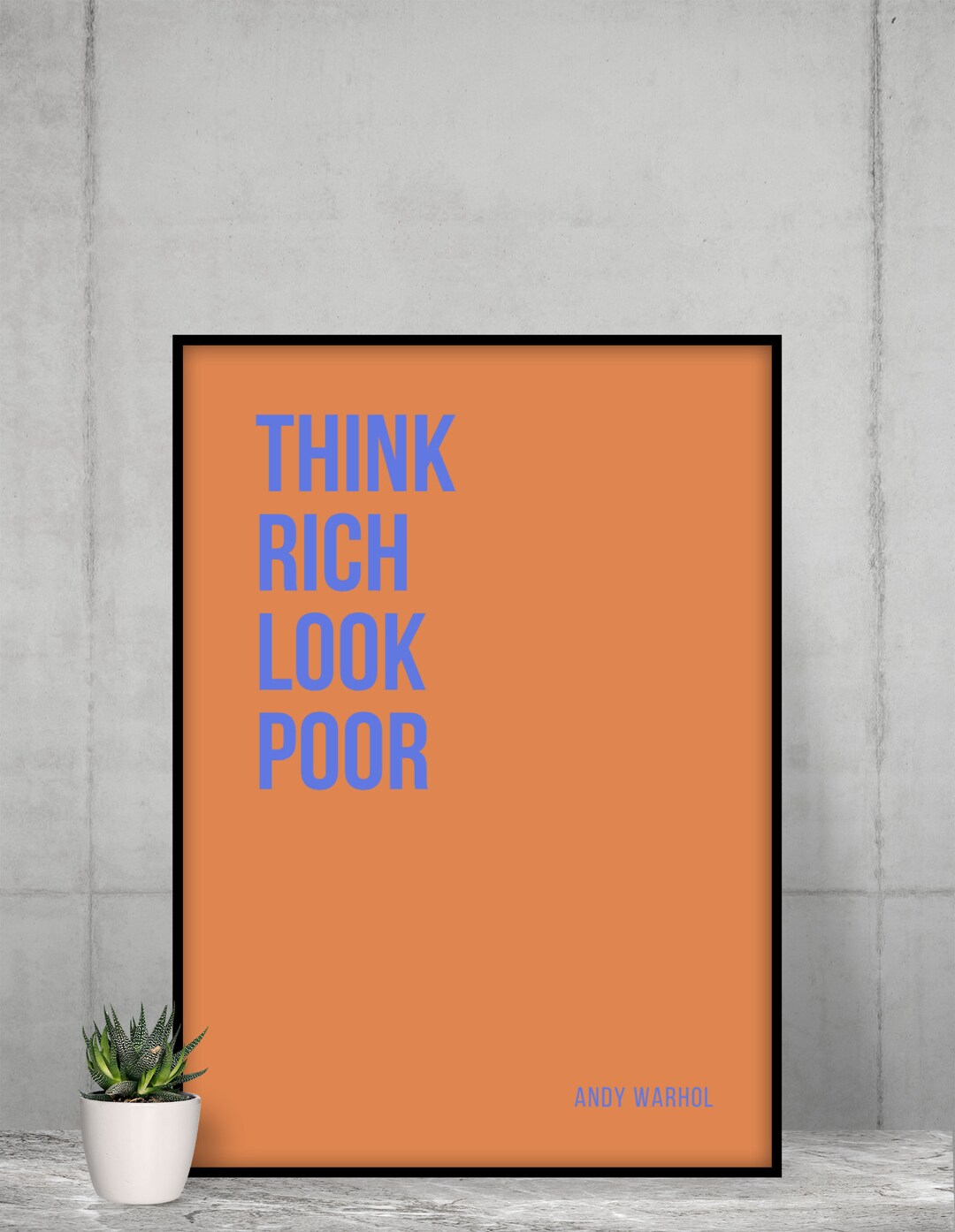 Andy Warhol 'think Rich Look Poor' Framed Art Print: Inspirational ...
