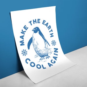 Make Earth Cool Again Climate Change Print, Stop Global Warming Poster ...