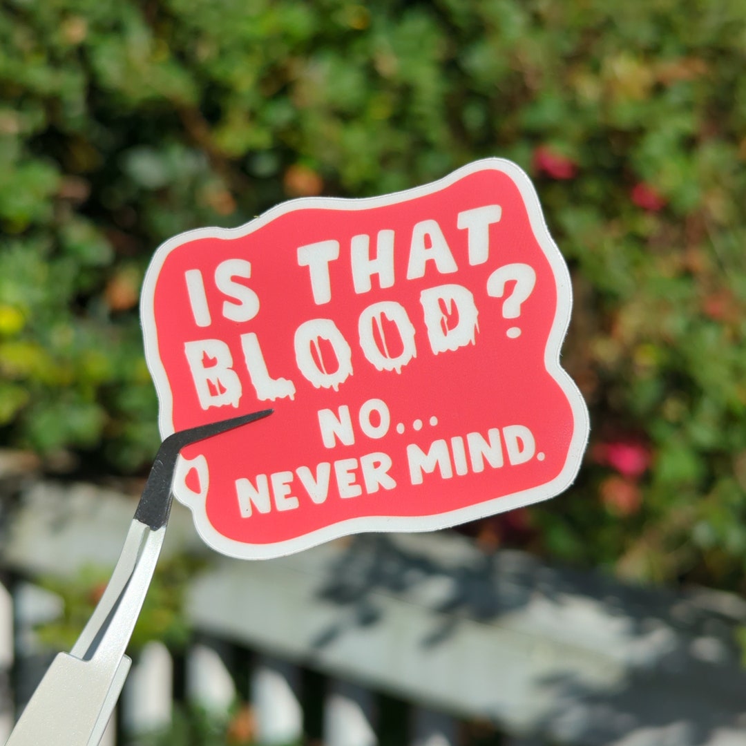 Is That Blood BG3 BLOOD RED Laptop Decal / CLEAR Sticker 2x2.5 - Etsy