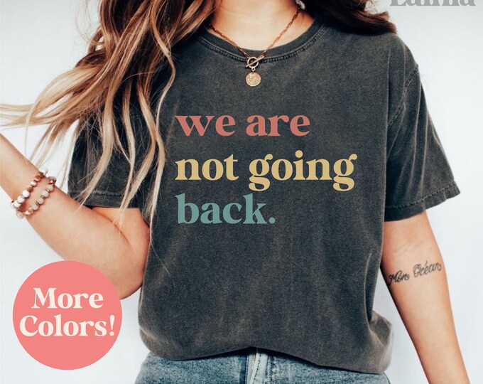 We Are Not Going Back Kamala Harris Quote Holographic Sticker, Kamala ...