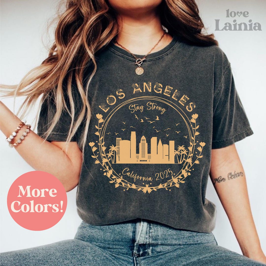 LA Fire Shirt Los Angeles Fires Tshirt LA Strong Shirt California ...