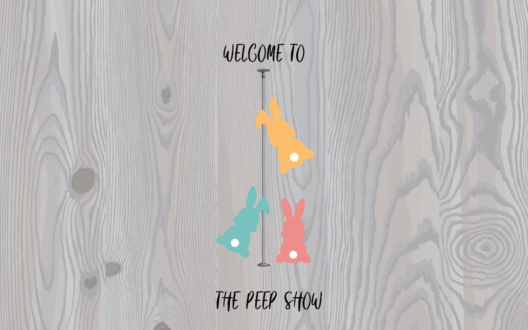 Welcome to the Peep Show Funny Easter Digital Download Svg Png Eps Dxf ...