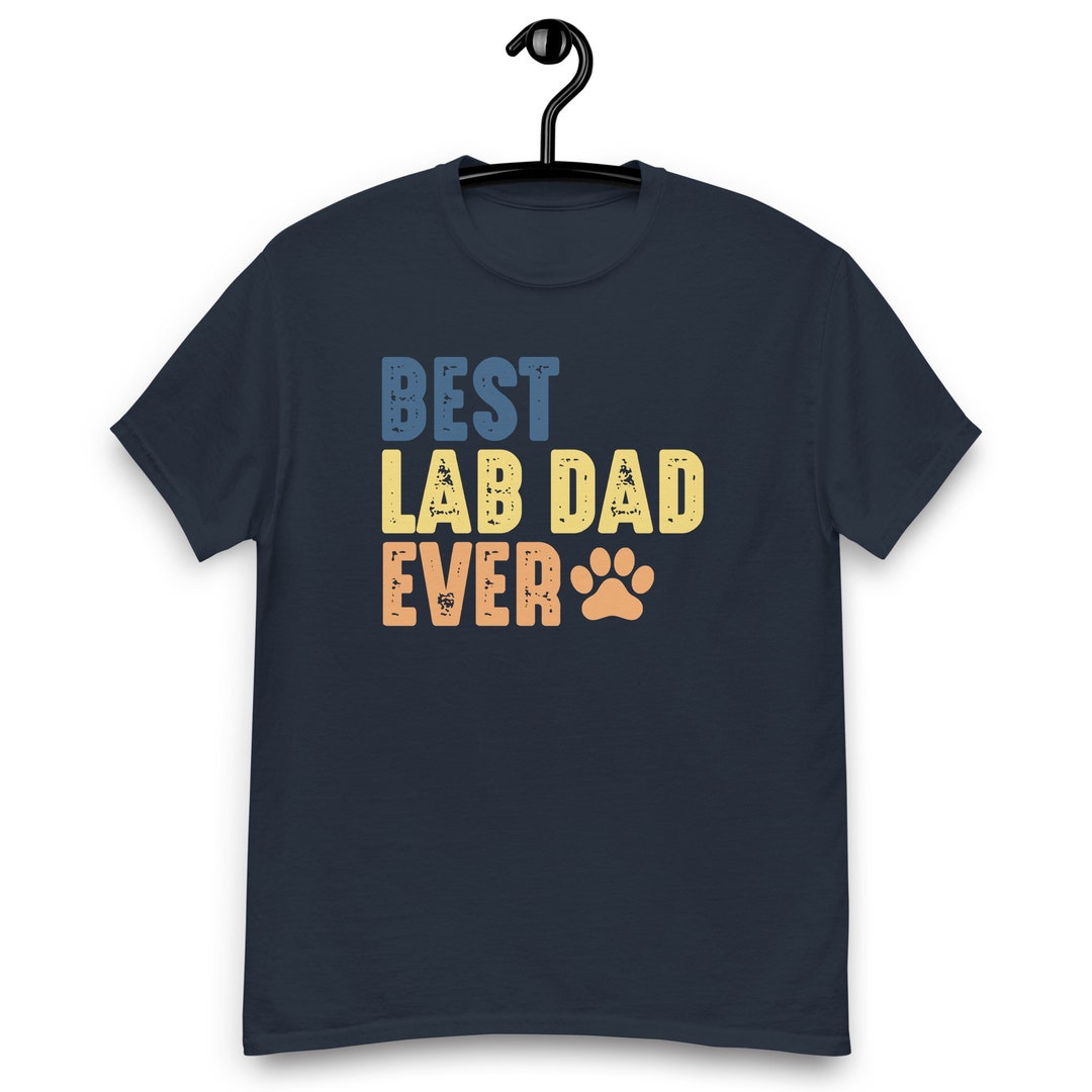 Best Lab Dad Shirt, Labrador Lover Men's Classic Tee - Etsy