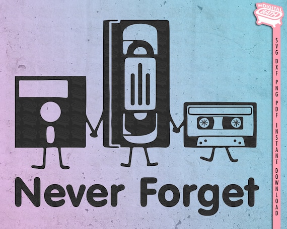 Never Forget Cassette Tape VHS Floopy Disk Vintage Things - Etsy