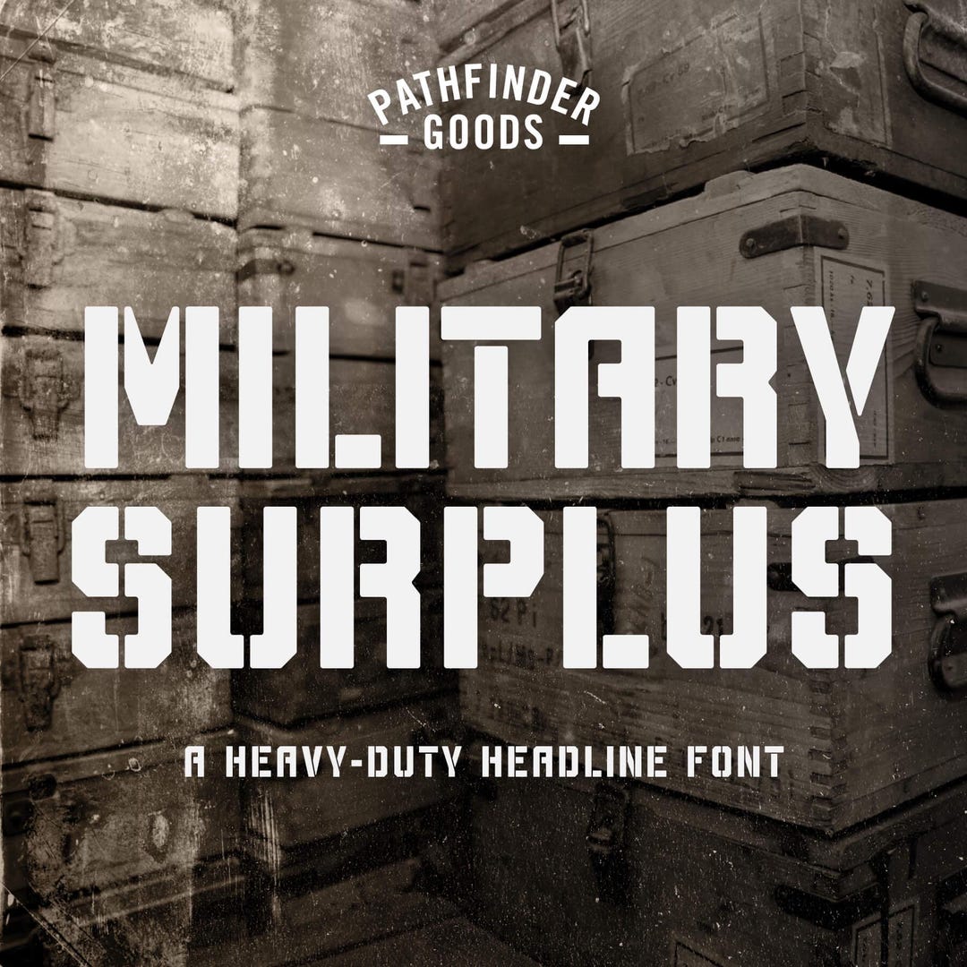 Military Surplus – Heavy Duty Headline Font – Pathfinder Goods PDX - Etsy