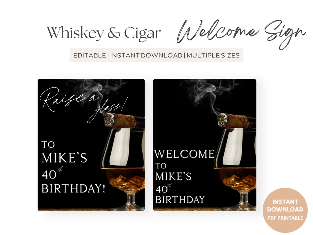 Editable Welcome Sign, Whiskey & Cigars, Birthday, Retirement, Bachelor ...