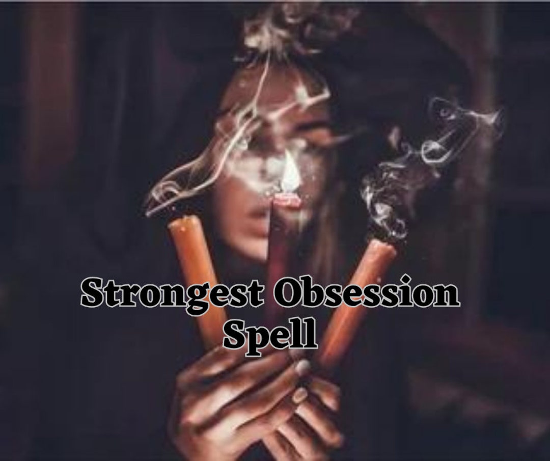 Powerful Obsession Spell Witchcraft Love Ritual, Spell for Love, Love Me Spell , Come Back to Me ...
