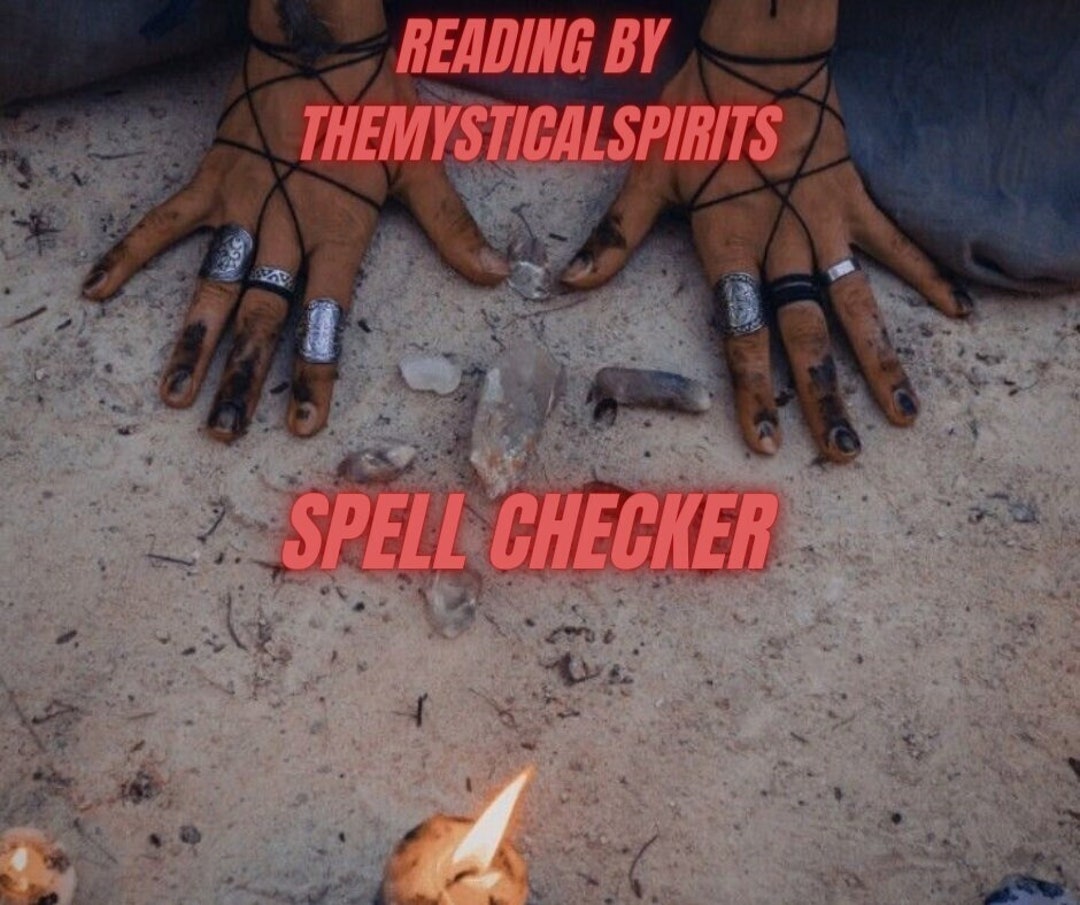 Spell Check Reading by Themysticalspirits Validate the Effects of Your ...