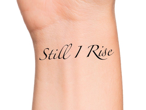 Still I Rise Temporary Tattoo | Etsy