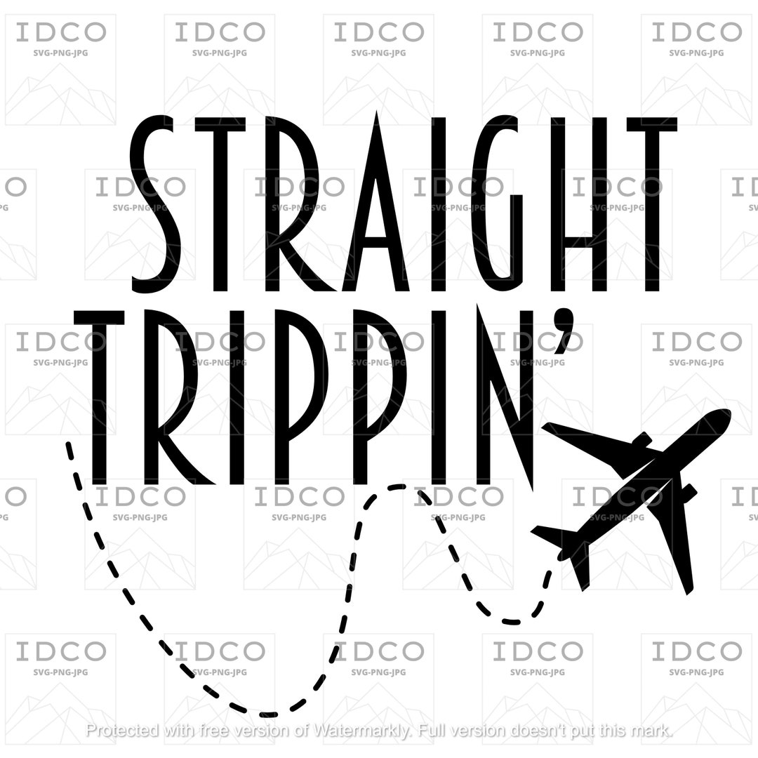 Straight Trippin - SVG/PNG/JPG File - Etsy