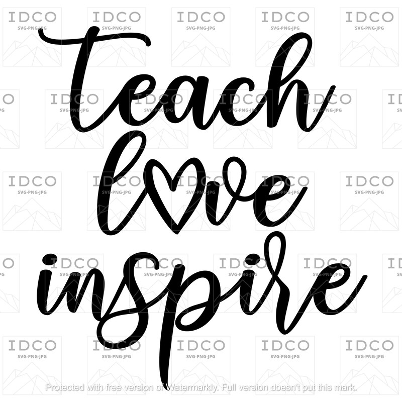 Teach Love Inspire Png - Etsy