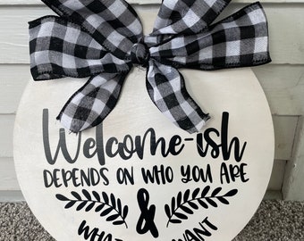 Welcome-ish Sign - Etsy