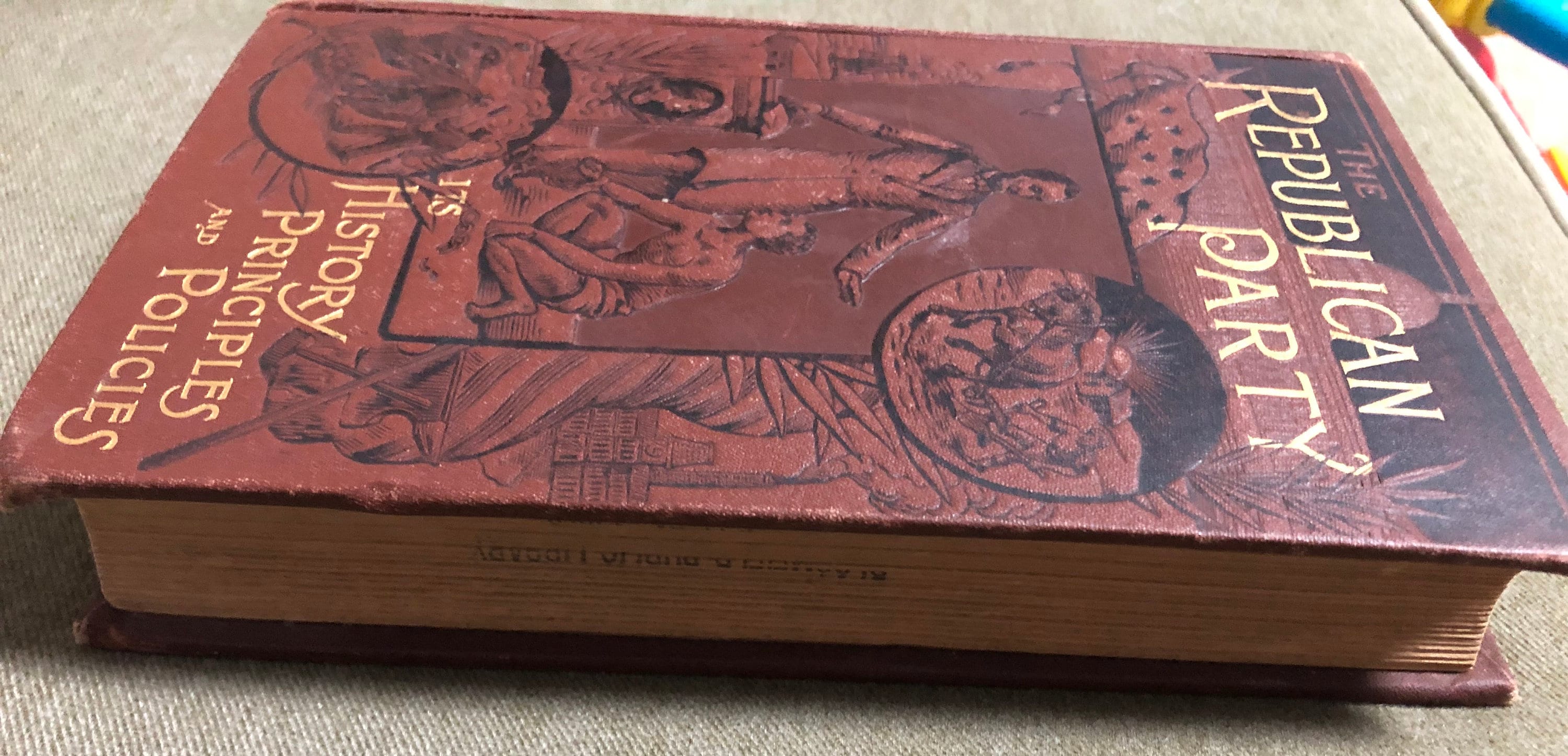 The Republican Party: Its History, Principles and Policies, Original ...